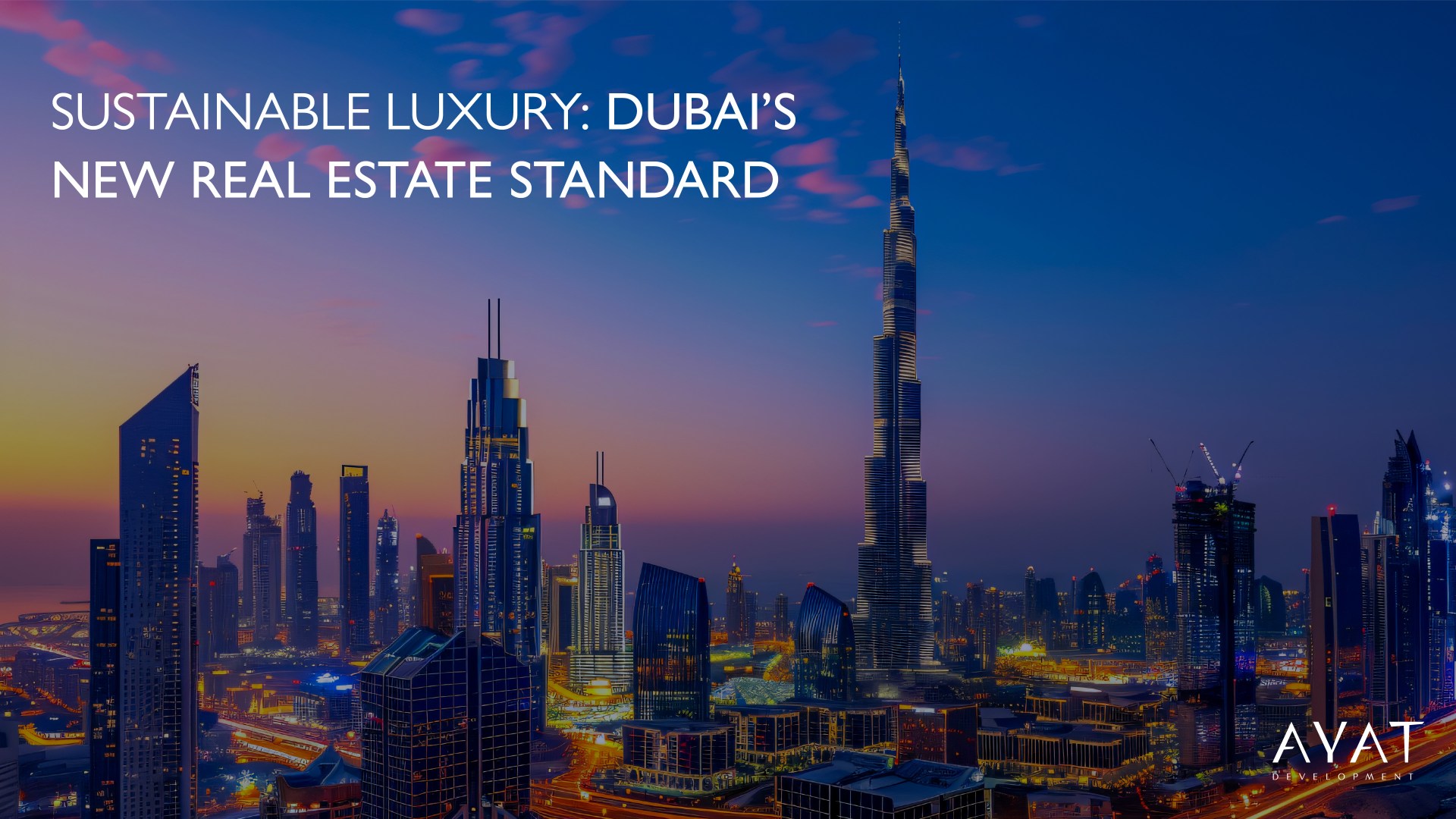 Top Real Estate Developer in Dubai | Ayat Development